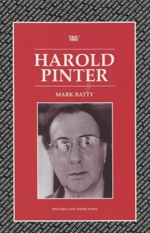 Harold Pinter (Writers and Their Work) by Mark Batty | Goodreads
