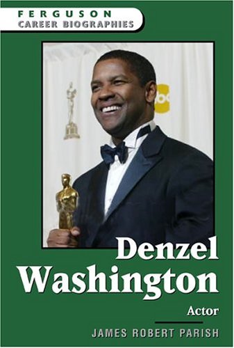 Denzel Washington: Actor by James Robert Parish | Goodreads