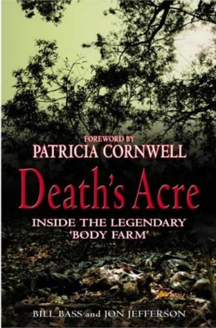 Death's Acre by Bill Bass | Goodreads