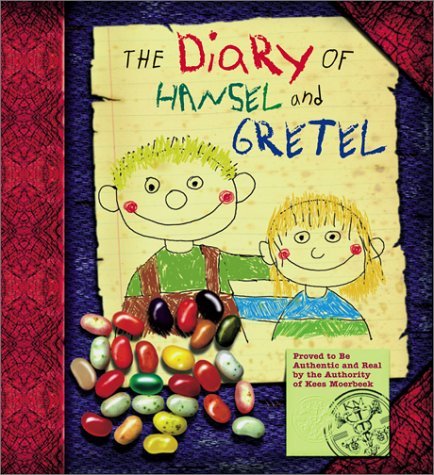 The Diary of Hansel and Gretel by Kees Moerbeek | Goodreads