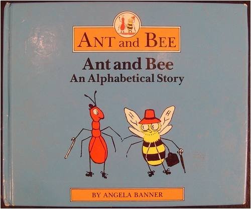 Ant and Bee: An Alphabetical Story for Tiny Tots by Angela Banner ...
