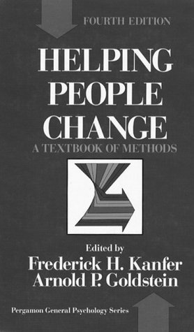 Helping People Change (4th Edition) by Frederick H. Kanfer | Goodreads