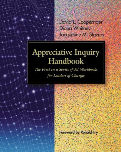 The Appreciative Inquiry Handbook by David L. Cooperrider | Goodreads