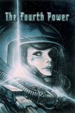 The Fourth Power by Juan Giménez | Goodreads