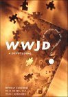 Wwjd?: The Question That Will Change Your Life : A Devotional by Paul D ...