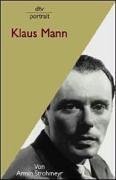 Klaus Mann (DTV Portrait) (German Edition) by Armin Strohmeyr | Goodreads