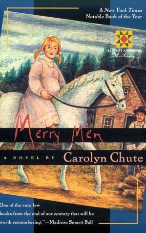 Merry Men by Carolyn Chute | Goodreads