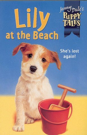Jenny Dales's Puppy Tales 17: Lily at the Beach by Jenny Dale | Goodreads