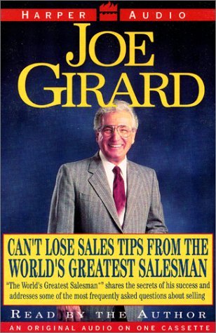 Can't Lose Sales Tips from the World's Greatest Salesman by Joe Girard ...