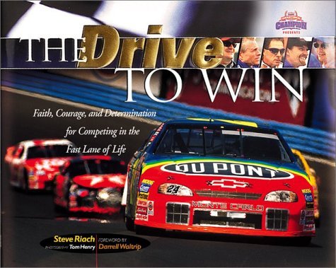 The Drive to Win (The Heart of a Champion) by Steve Riach | Goodreads