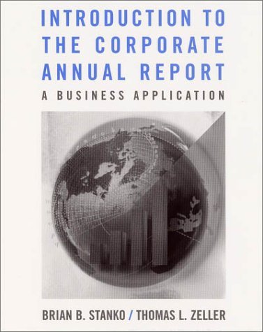 Introduction to the Corporate Annual Report: A Business Application by ...