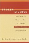Broken Silence: Opening Your Heart and Mind to Therapy--A Black Woman's ...