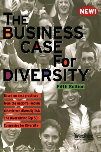 The Business Case for Diversity, Fifth Edition by DiversityInc Staff ...