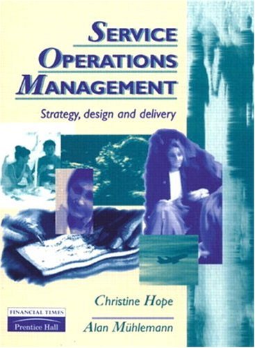 Service Operations Management: Strategy, Design and Delivery by ...