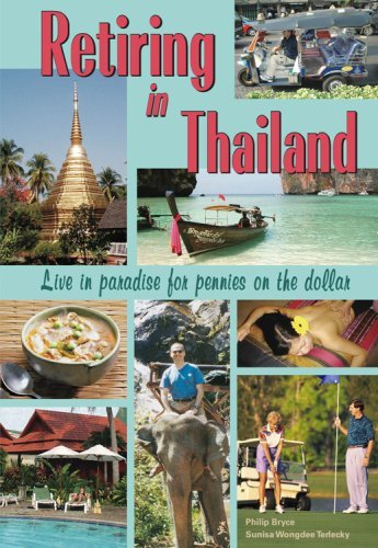 Retiring in Thailand by Philip Bryce | Goodreads