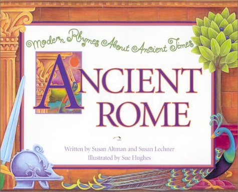 Ancient Rome (Modern Rhymes about Ancient Times) by Susan Altman ...