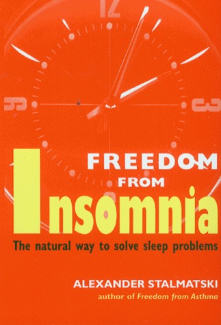 Freedom from Insomnia: The Natural Way to Solve Sleep Problems by ...