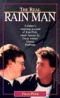 The Real Rain Man: Kim Peek by Fran Peek | Goodreads