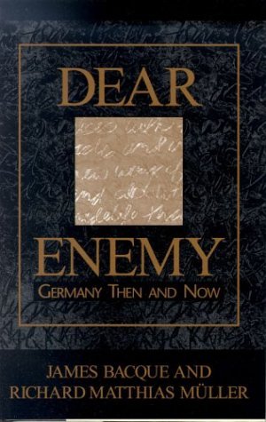 Dear enemy by James Bacque | Goodreads