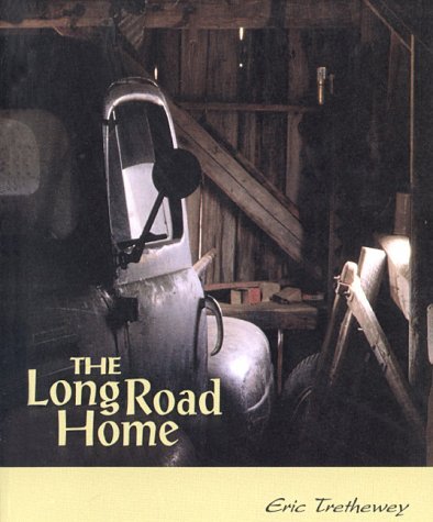 The Long Road Home by Eric Trethewey | Goodreads