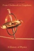 From Clockwork to Crapshoot: A History of Physics by Roger G. Newton ...