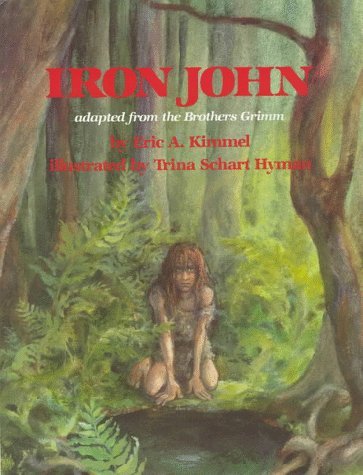 Iron John by Eric A. Kimmel | Goodreads
