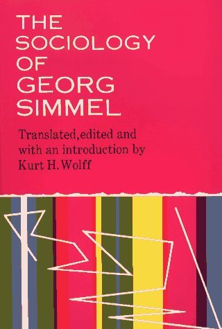 The Sociology of Georg Simmel by George Simmel | Goodreads