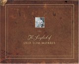 The Scrapbook of Old Tom Morris by Old Tom Morris | Goodreads