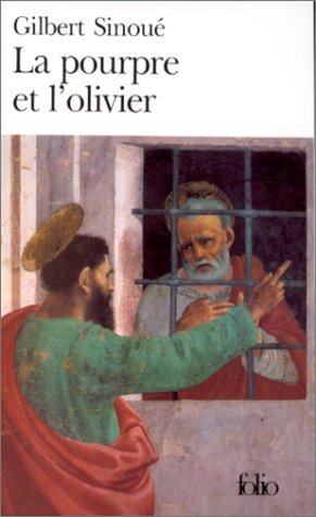 La Pourpre et l'olivier by Gilbert Sinoué | Goodreads