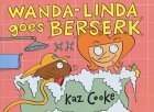 Wanda-Linda Goes Berserk by Kaz Cooke | Goodreads