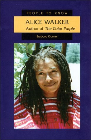 Alice Walker: Author of the Color Purple by Barbara Kramer | Goodreads