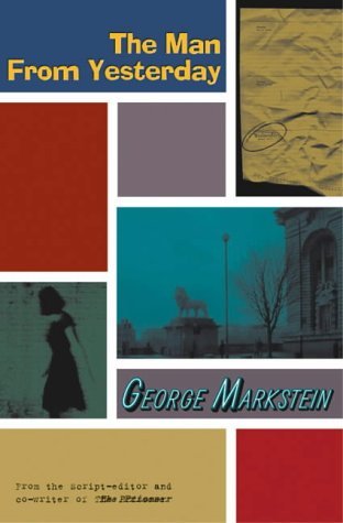 The Man from Yesterday by George Markstein | Goodreads