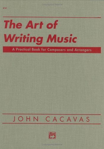 The Art of Writing Music: Hardcover Book by John Cacavas | Goodreads