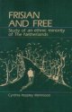 Frisian and Free: Study of an Ethnic Minority of the Netherlands by ...