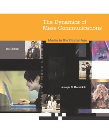 Dynamics of Mass Communication: Media in the Digital Age with Media ...