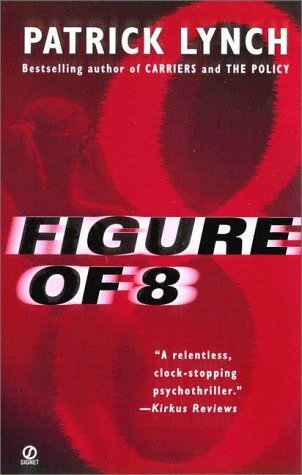 Figure of 8 by Patrick Lynch | Goodreads