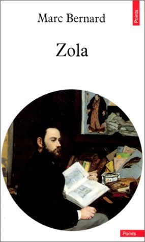 Zola (Points essais) (French Edition) by Marc Bernard | Goodreads