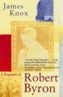 Robert Byron: A Biography by James Knox | Goodreads