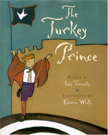 The Turkey Prince by Izzy Tooinsky | Goodreads