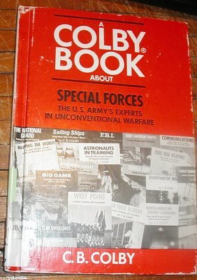 Special Forces the U. S. Army's Experts in Unconventional Warfare by C ...