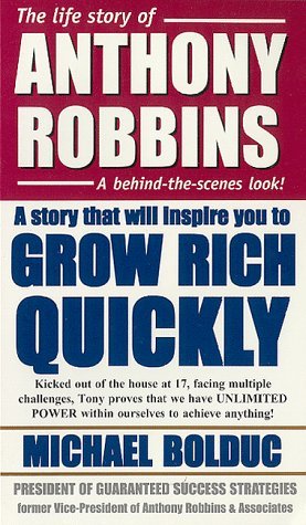 The Life Story of Anthony Robbins by Michael Bolduc | Goodreads