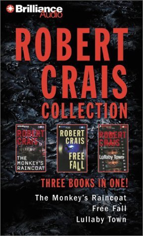 Robert Crais Collection: The Monkey's Raincoat / Free Fall / Lullaby ...