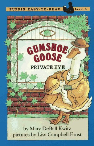 Gumshoe Goose, Private Eye by Mary Deball Kwitz | Goodreads