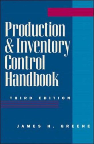Production and Inventory Control Handbook by James H. Greene | Goodreads