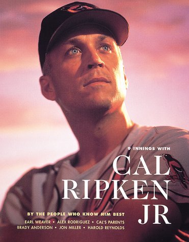 9 Innings With Cal Ripken Jr. by Earl Weaver | Goodreads