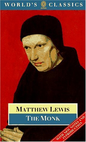 The Monk (The ^AWorld's Classics) by Matthew Gregory Lewis | Goodreads