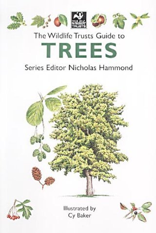 The Wildlife Trusts Guide to Trees by Nicholas Hammond | Goodreads