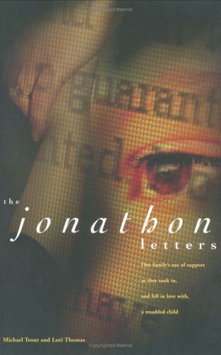 The Jonathon Letters: One Family's Use of Support as They Took in, and ...