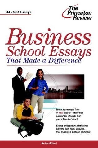 Business School Essays that Made a Difference by The Princeton Review ...