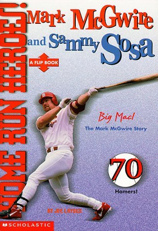 Home Run Heroes: Mark McGwire and Sammy Sosa by Joseph Layden | Goodreads